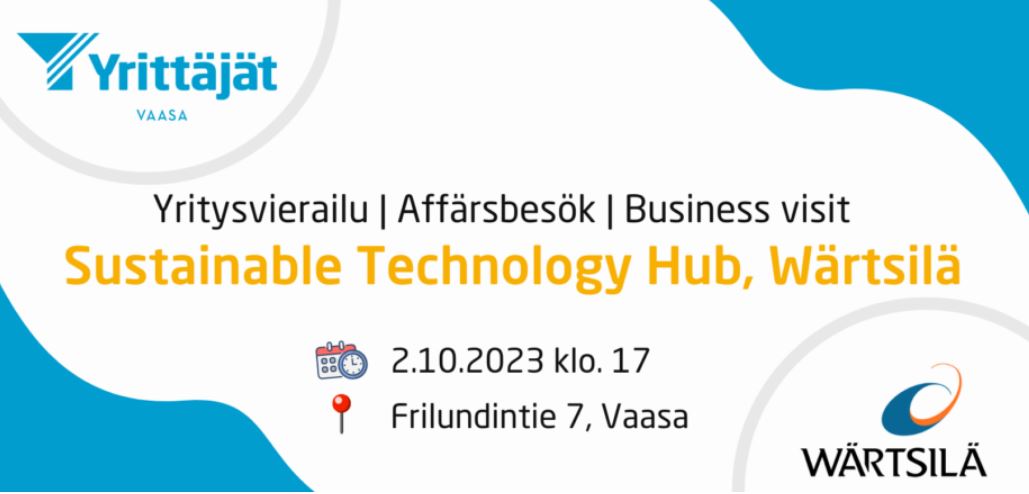 Yritysvierailu Wärtsilän Sustainable Technology Hubiiin 2.10.2023 ...