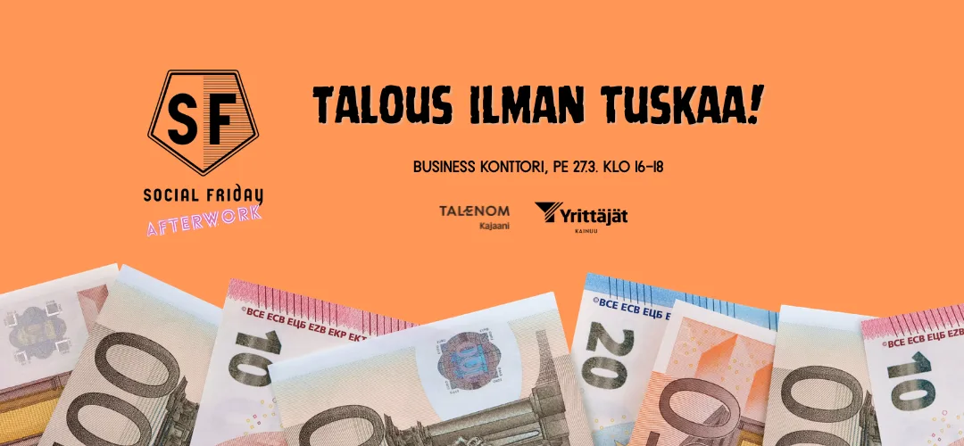 Social Friday: Talous ilman tuskaa! - Yrittajat.fi