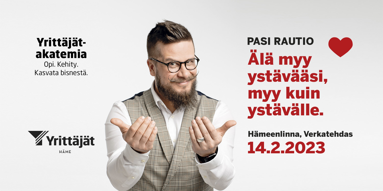 Älä myy ystävääsi - Myy kuin ystävälle - Pasi Raution myyntiaamu - Yrittajat.fi